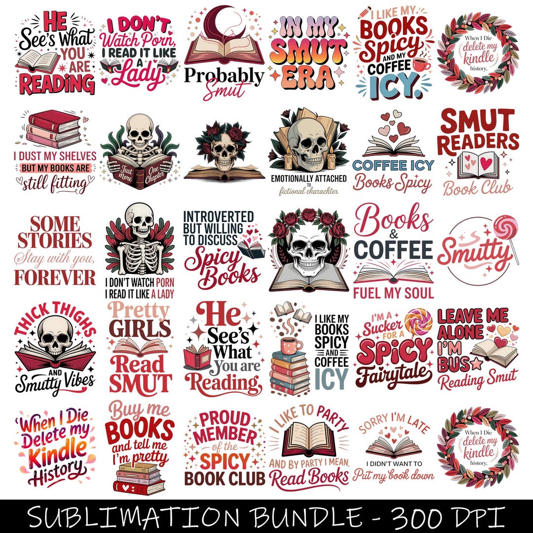 Spicy Book Quotes Sublimation Bundle | Smut Reader PNG Designs | Funny ...