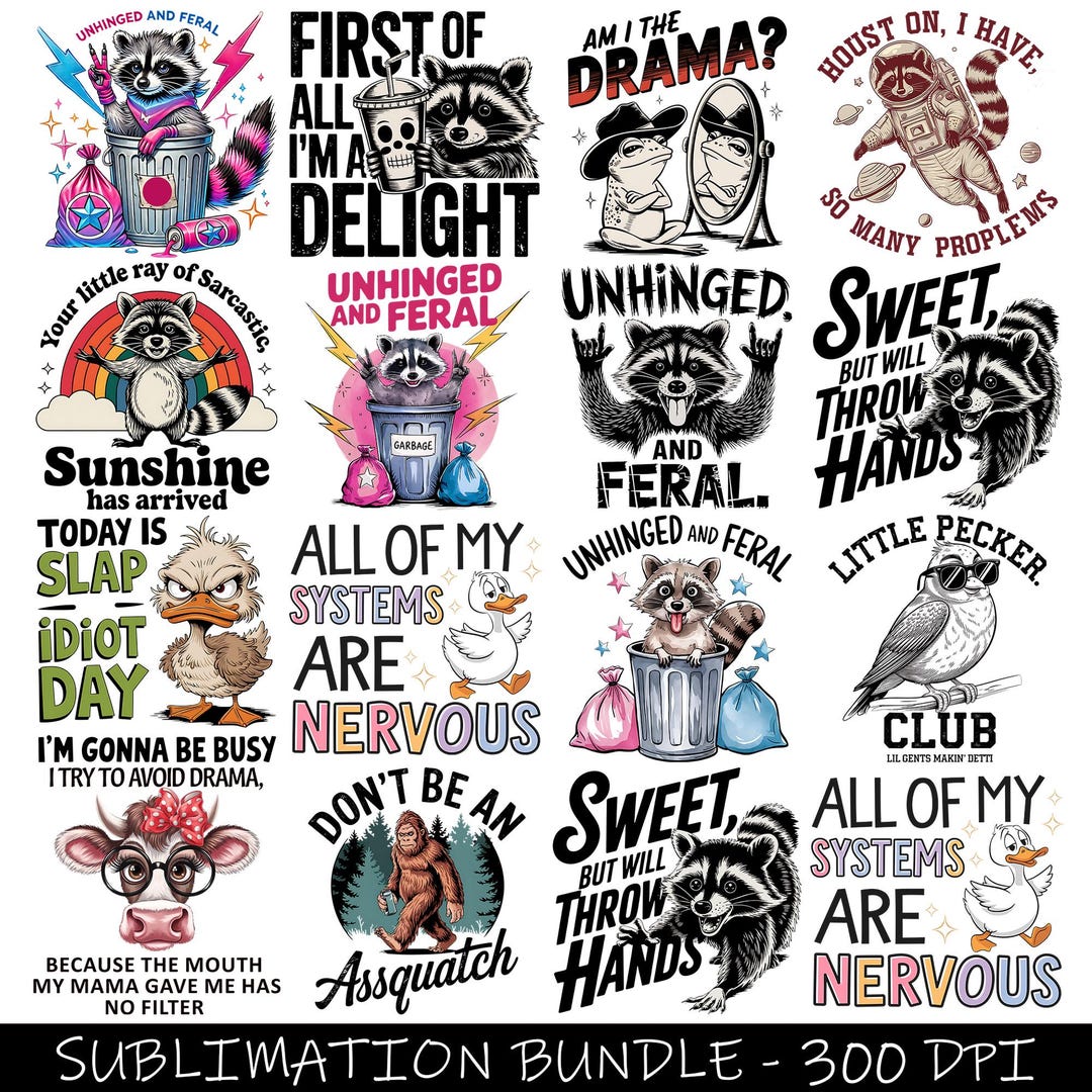 Funny Raccoon Duck Sass Sublimation Bundle | Sarcastic Quote PNG ...