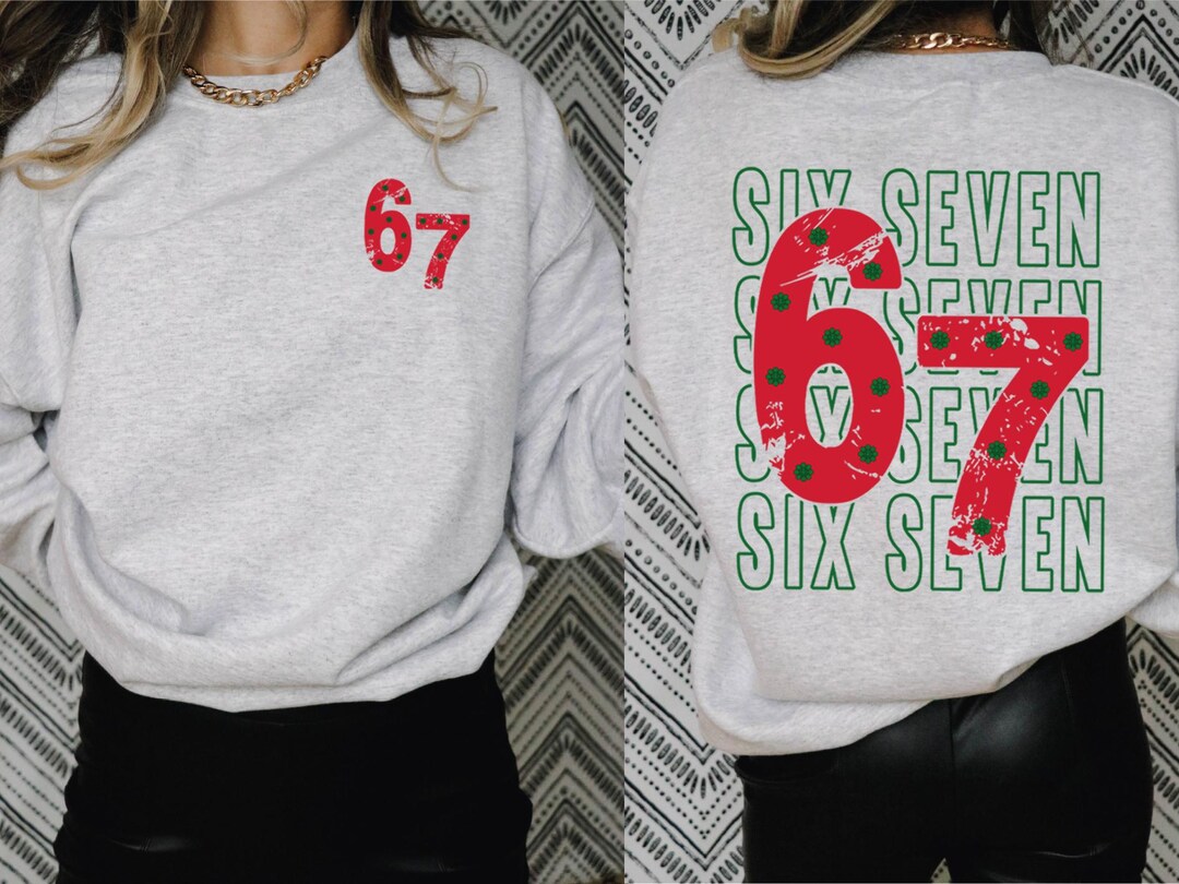 Trendy 67 Sweatshirt, Viral 67 Pop Culture Hoodie, Christmas Distressed ...