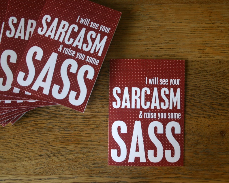Sarcasm and Sass Funny Snarky Greeting Card Sarcasm Card - Etsy