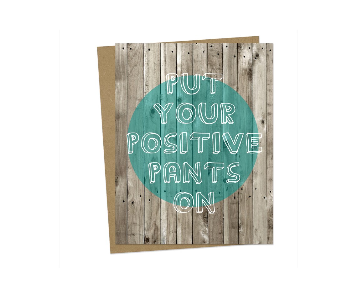 Inspirational Positive Pants Funny Greeting Card Snarky - Etsy