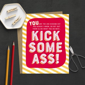 Kick Some Ass Greeting Card Funny Adult Greeting Card Funny ...