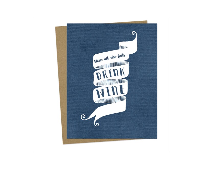 Funny Wine Card | When All Else Fails Drink Wine | Wine Card for Friend ...