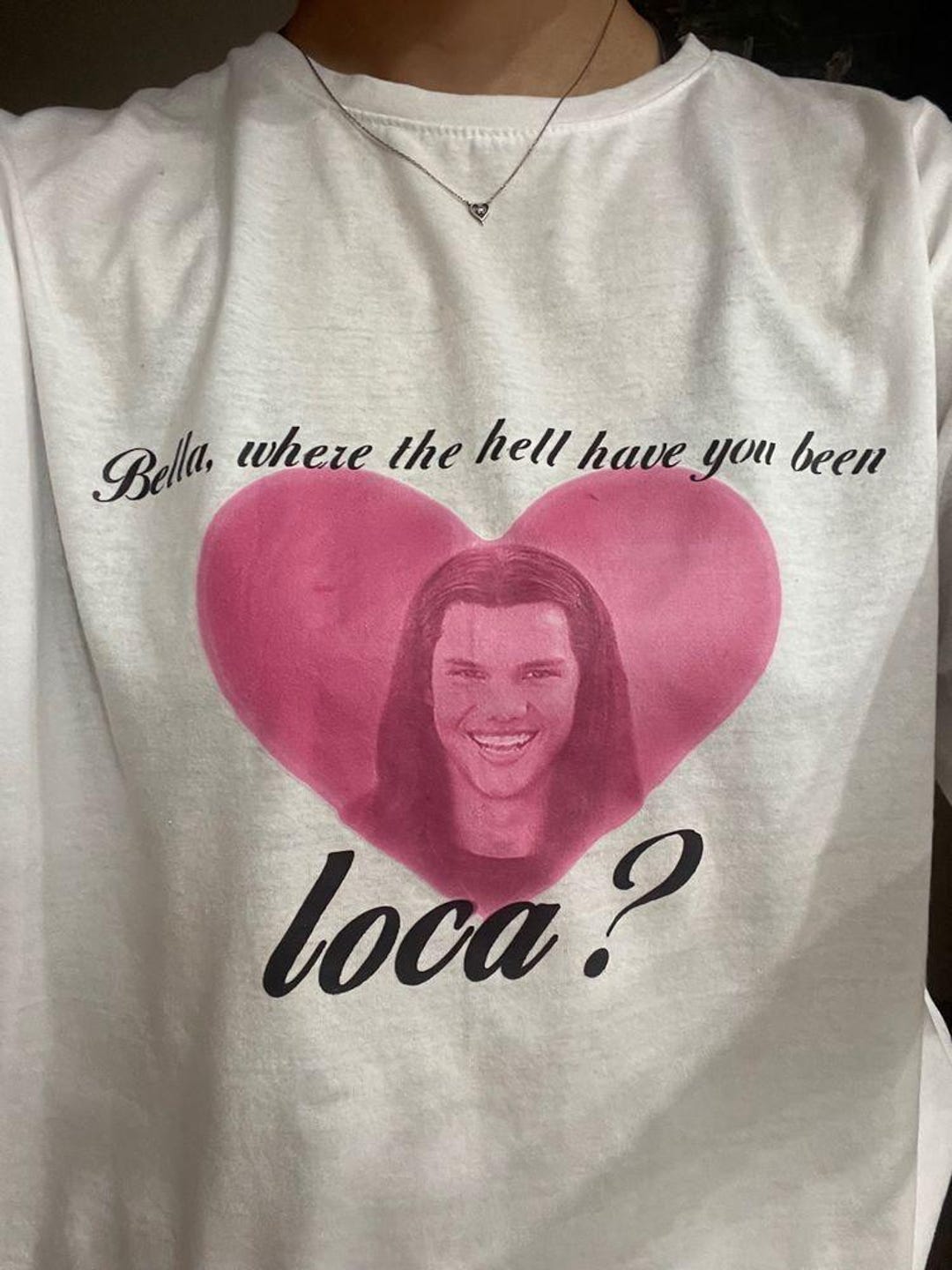 Bella Where the Hell Have You Been Loca? Tee | Twilight Fan Quote - Etsy