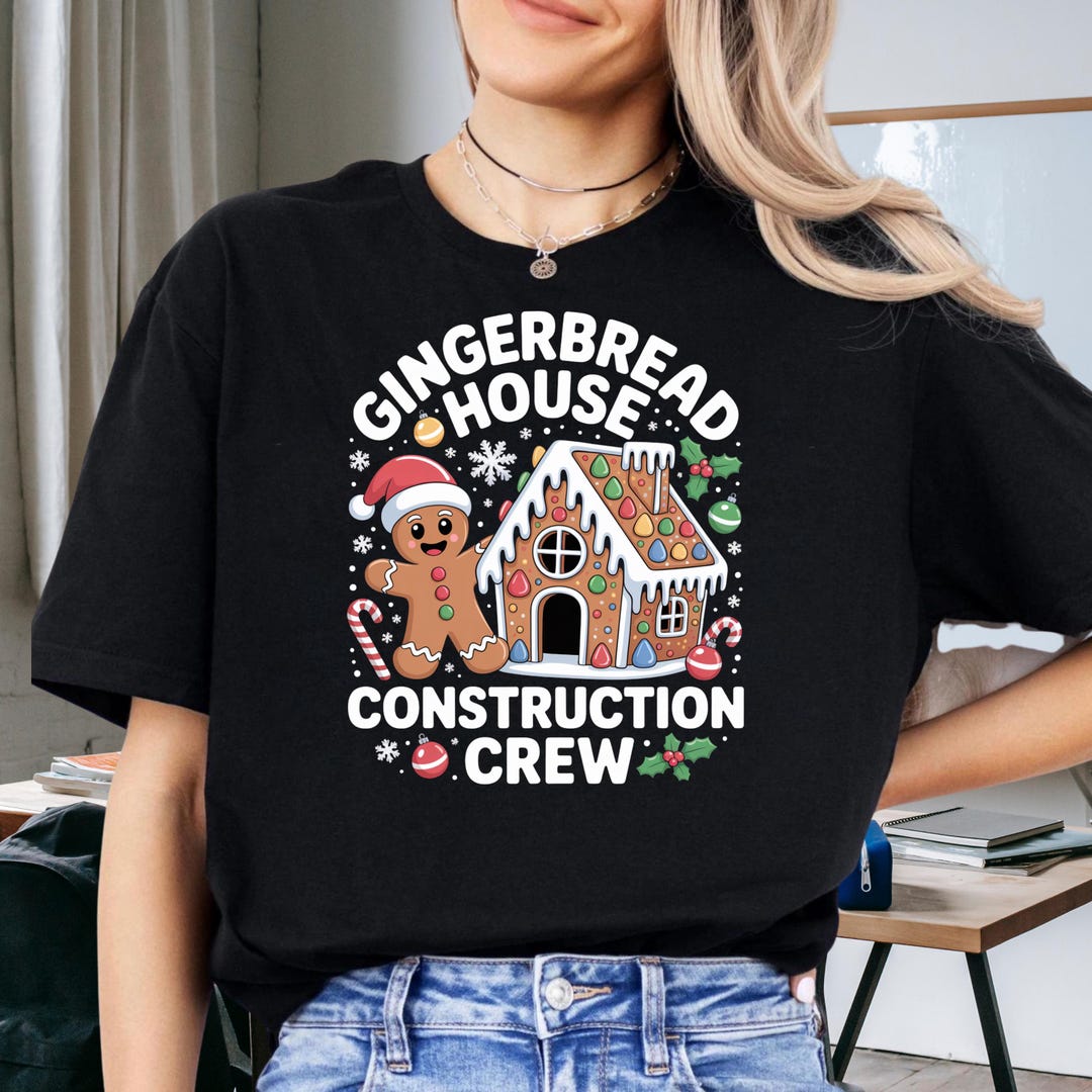 Funny Gingerbread House Construction Crew Shirt, Funny Cookie Baking ...