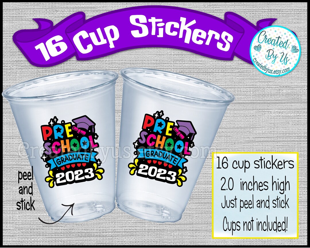Preschool Graduation Party Cup Stickers Class of 2023 Party - Etsy