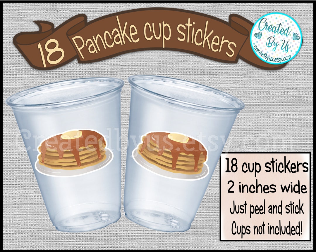 Pancake Party Cup Stickers Pancake Cup Sticker Pancake Treat Cup ...