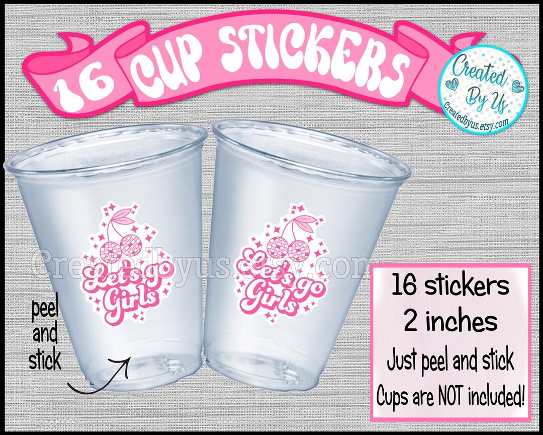 Disco Ball Party Cup Stickers Lets Go Girls Disposable Cup Stickers ...