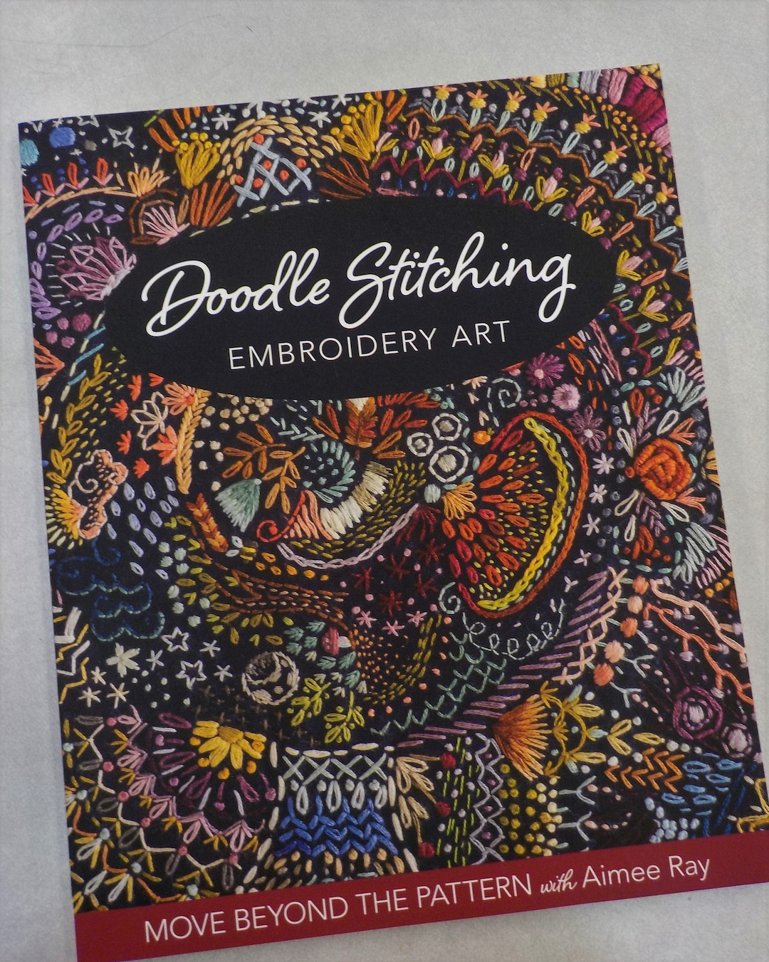 Doodle Stitching Embroidery Art, Move Beyond the Pattern, by Aimee Ray ...