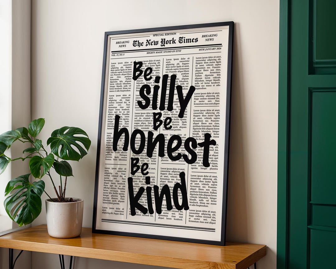 Be Silly Honest Be Kind Newspaper Print (digital Download) ER3 - Etsy