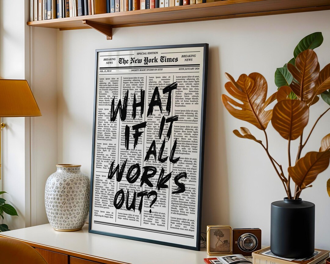 Inspirational Newspaper Print | What If It All Works Out (digital ...