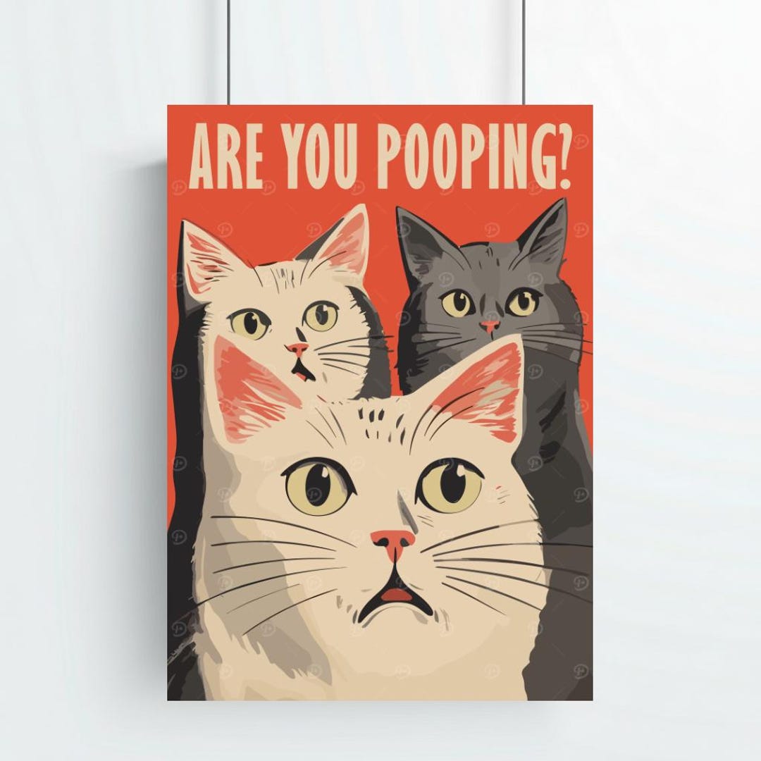 Are You Pooping Poster Funny Cat Poster - Etsy