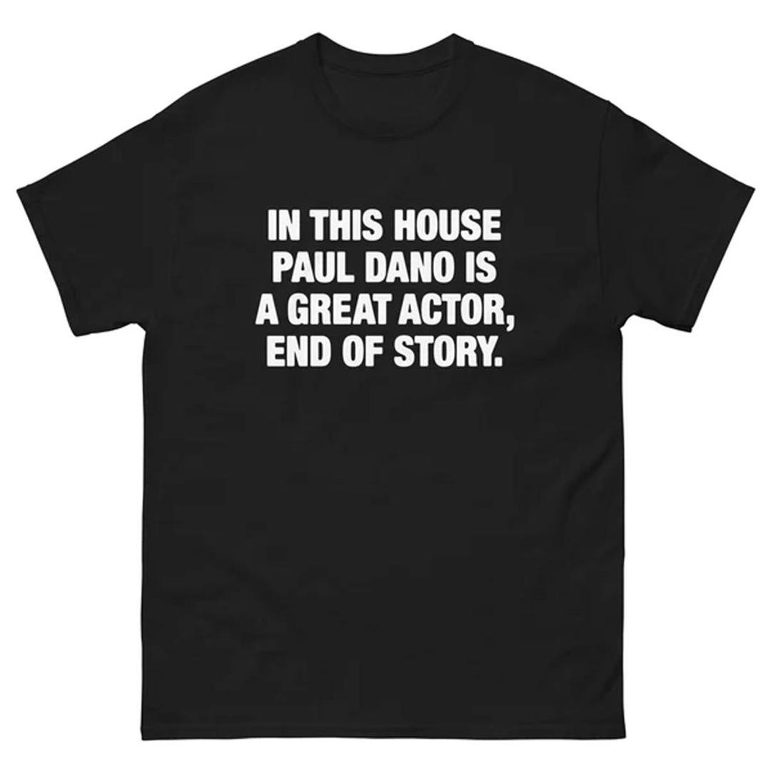 Paul Dano Fan T-shirt: Funny Actor Quote Tee - Etsy
