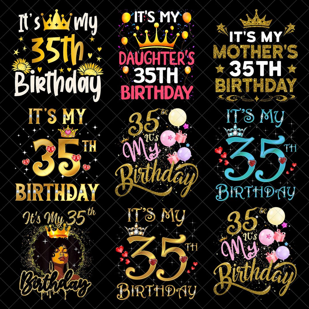 35th Birthday PNG Bundle, It’s My 35 Birthday Queen Crown Clipart ...