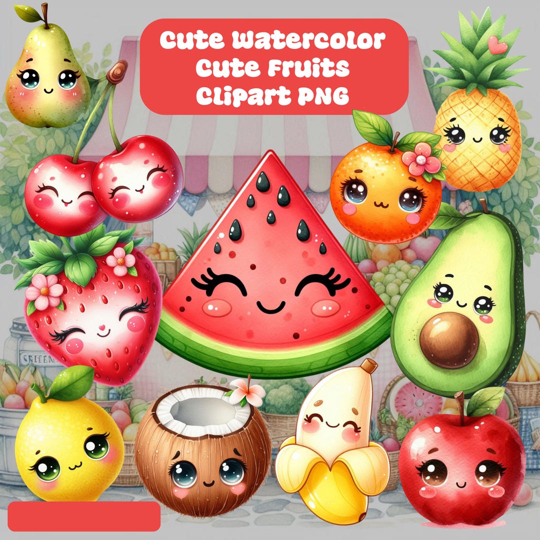 Cute Watercolor Fruits Clipart PNG, Fruit Theme, Sublimation and Art ...