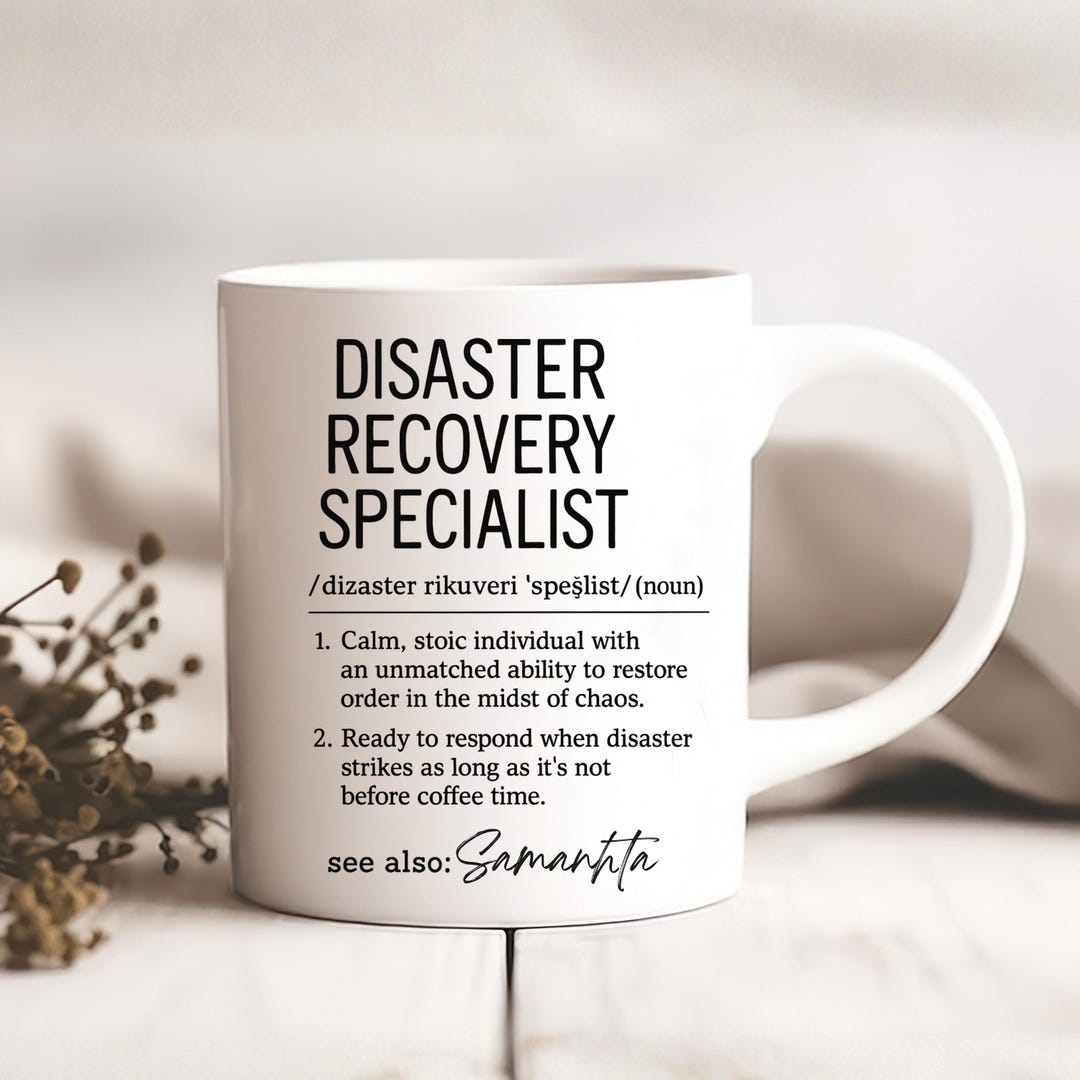 Disaster Recovery Specialist Mug, Funny Office Mug for Coworker or Boss ...