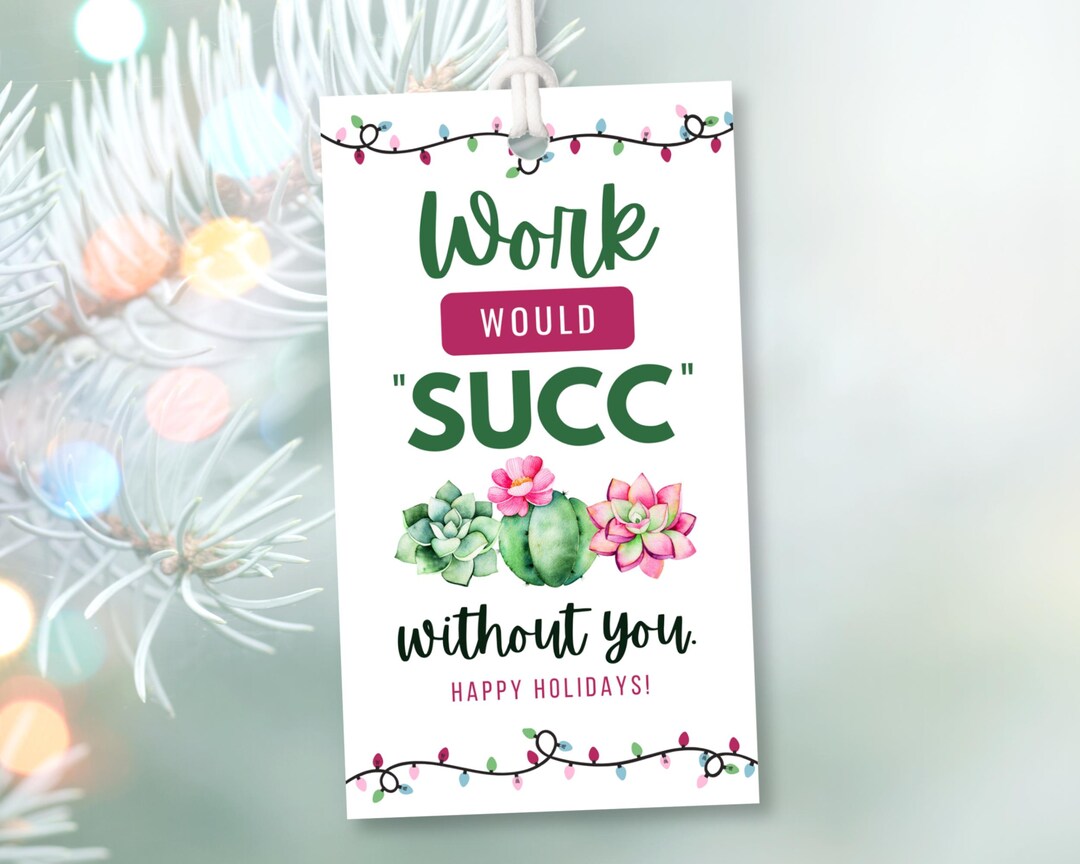 Holiday Coworker Gift Tag for Succulents – Printable Office Gift Tags ...