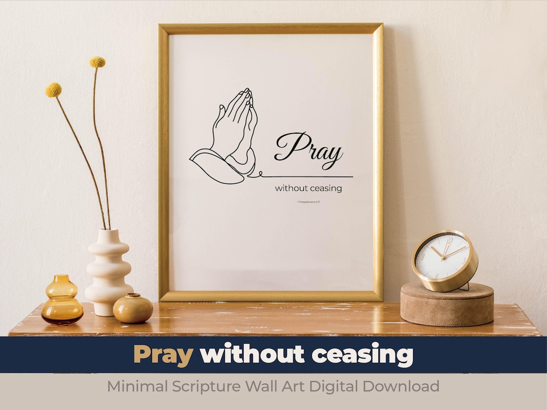 Pray Without Ceasing Print | Minimalist Christian Wall Art (digital ...