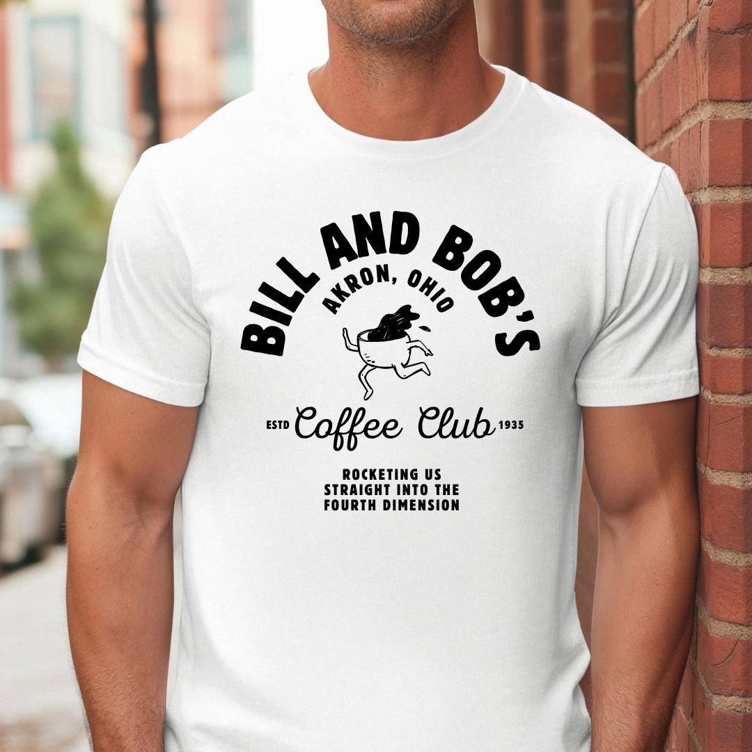 Bill and Bob's Coffee Club AA T-shirt: Sobriety Gift - Etsy