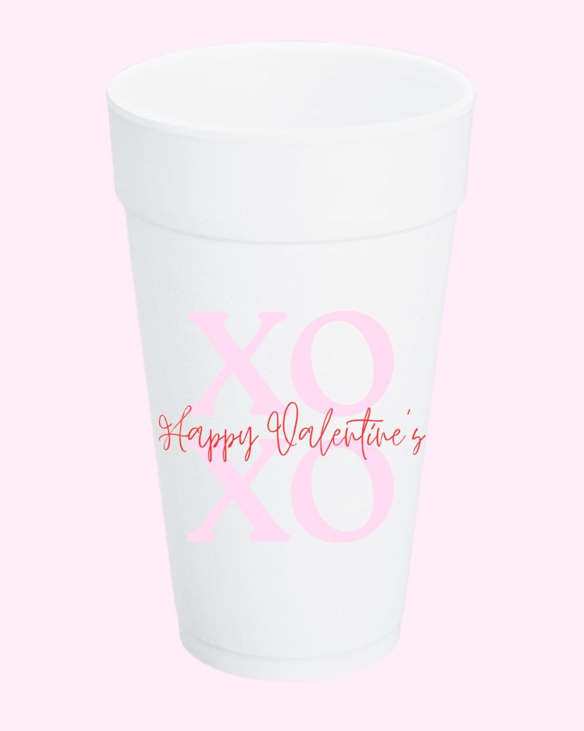 XOXO Happy Valentine's & Galentine's | 20 Oz Styrofoam Cups - Etsy