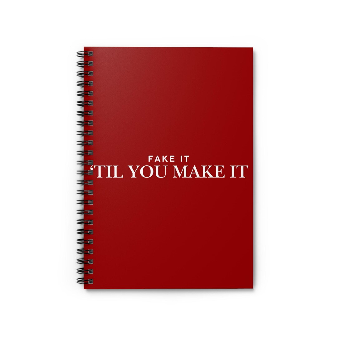 Inspiring Spiral Notebook - 'fake It Til You Make It', Motivational ...