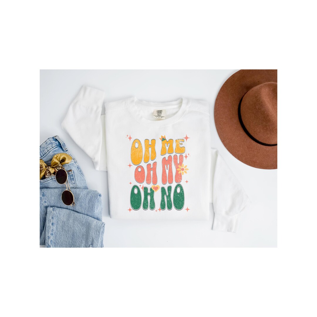 Retro "oh Me Oh My No" PNG - Funny Slogan Design (digital Download) - Etsy