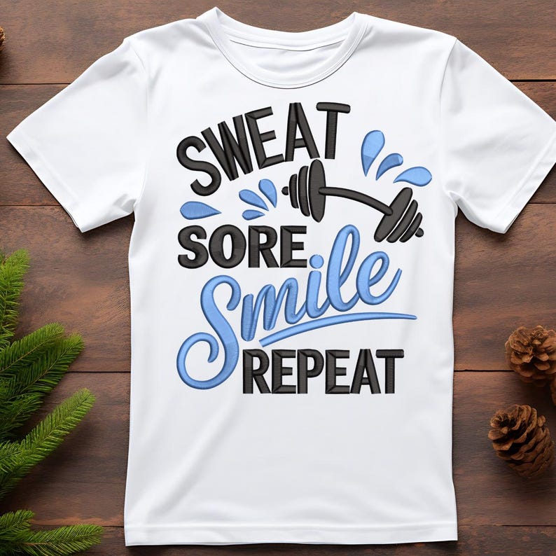 Sweat Sore Smile Repeat – Motivational Fitness Machine Embroidery ...
