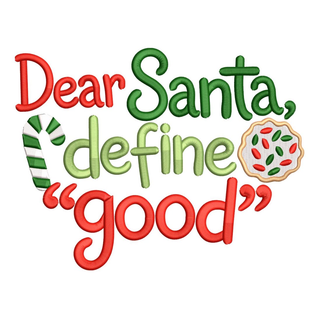 Dear Santa, Define “good” – Funny Xmas Machine Embroidery Design - Etsy