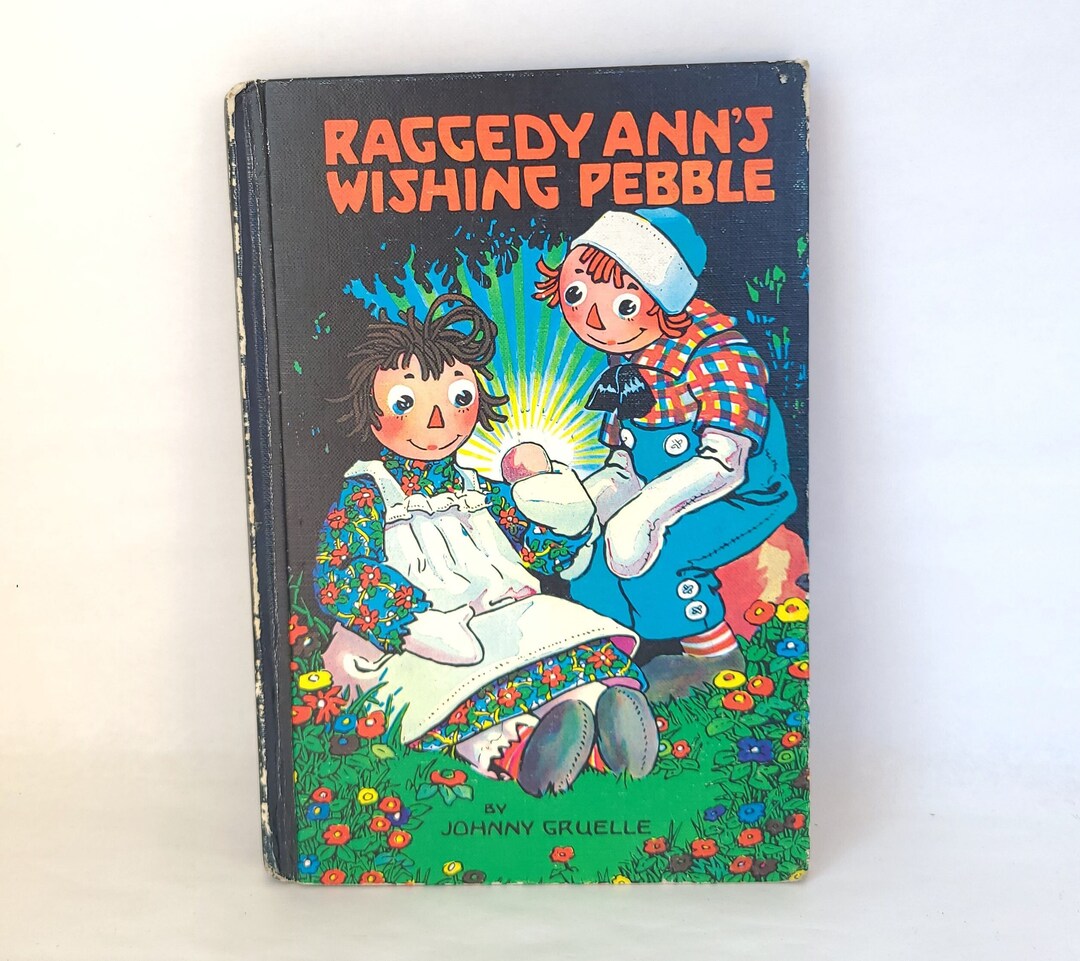 1975 Raggedy Ann's Wishing Pebble by Johnny Gruelle - Vintage Seventies ...