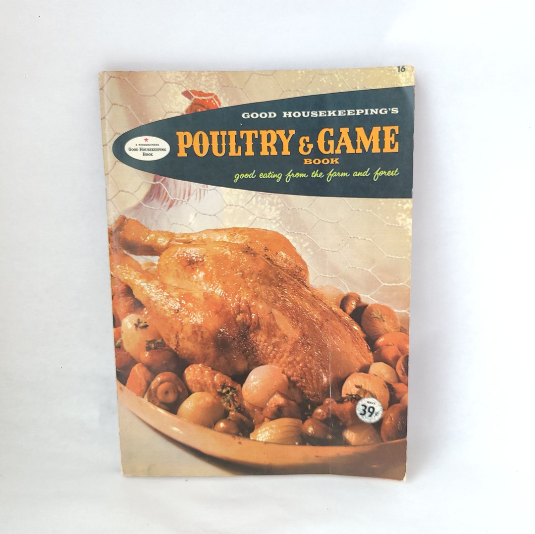 1958 Good Housekeeping Poultry & Game Cookbook - Vintage Fifties ...