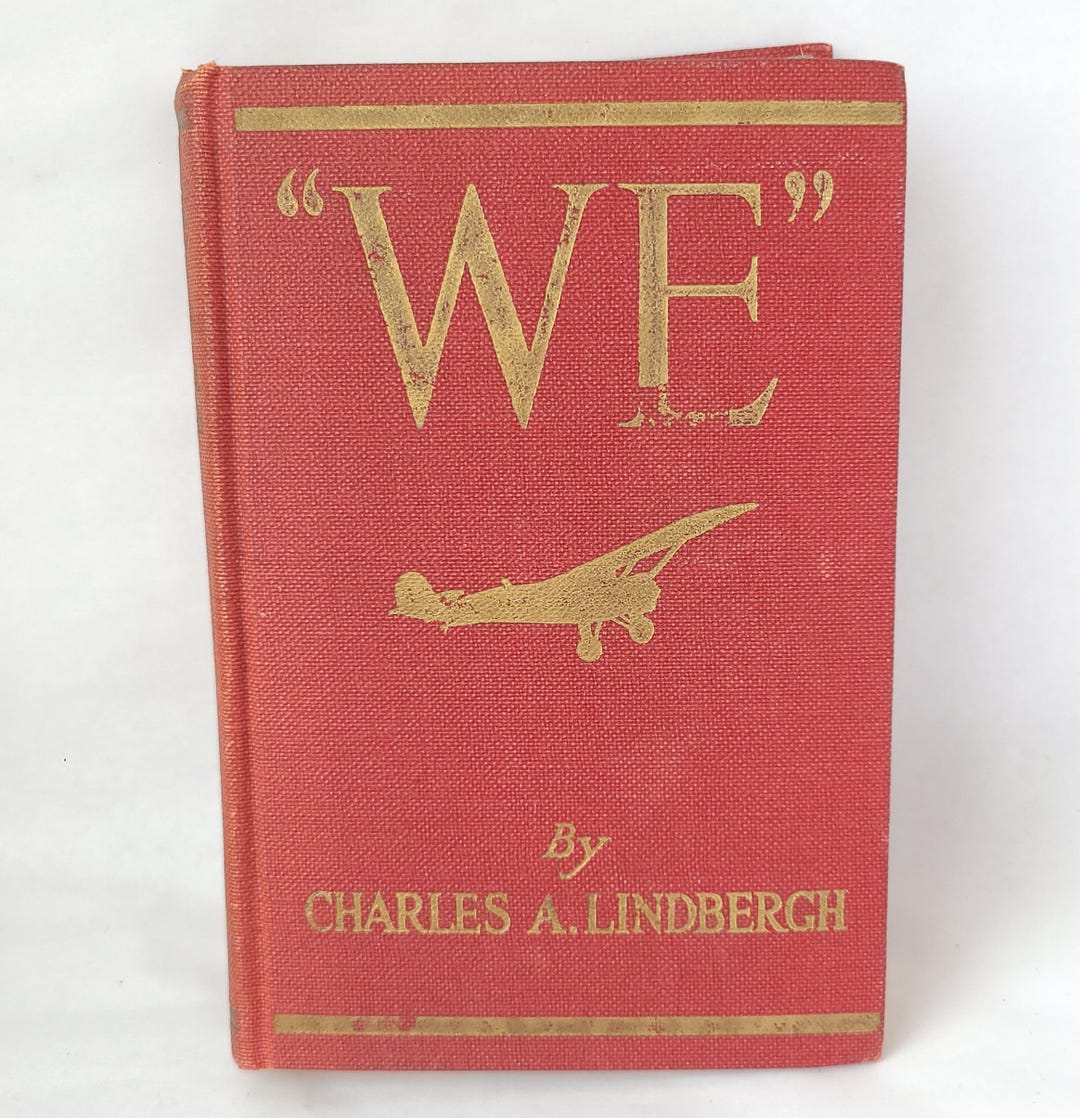 Vintage 1927 We by Charles Lindbergh - Lindbergh Biography / Vintage ...