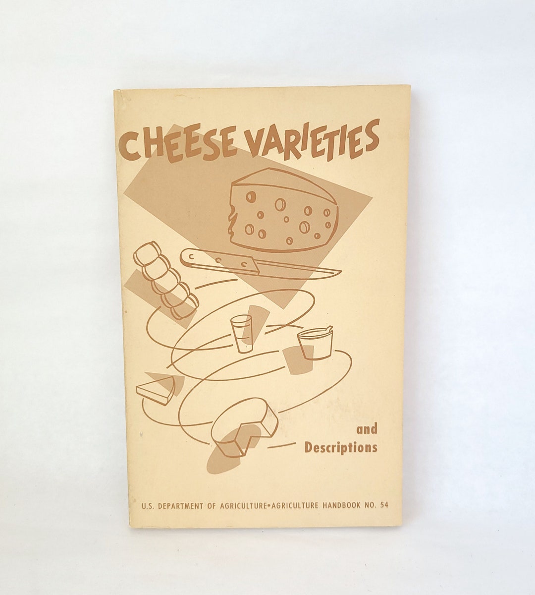 Vintage 1969 Cheese Varieties and Descriptions U.S Department of ...