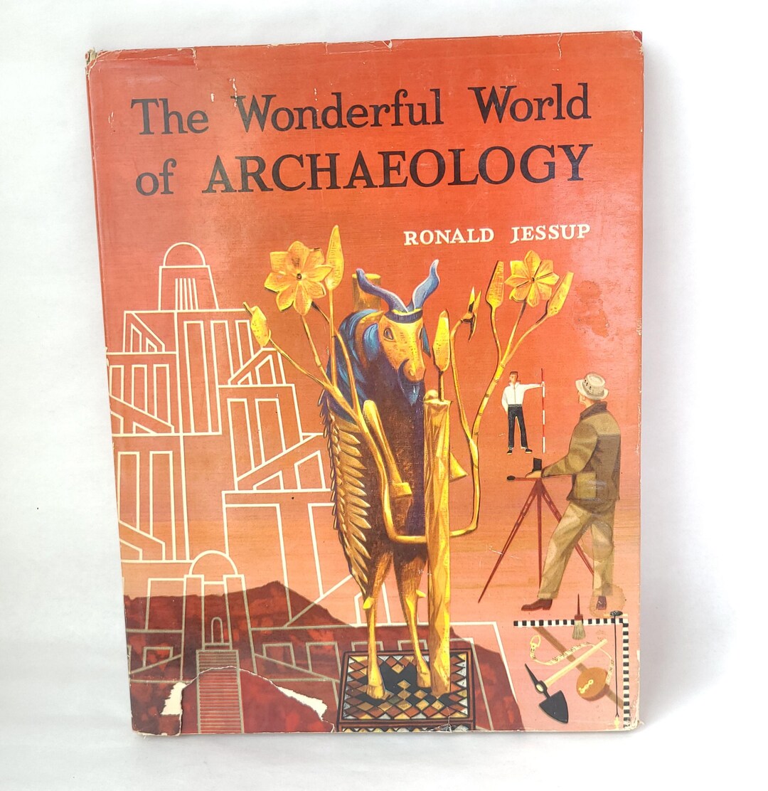 1956 the Wonderful World of Archaeology by Ronald Jessup - Kid's ...