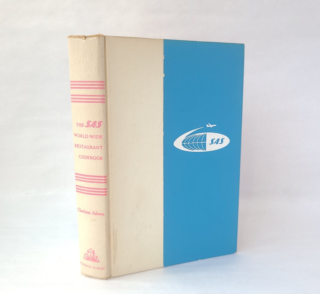 Vintage 1960 the SAS World-wide Restaurant Cookbook by Charlotte Adams ...