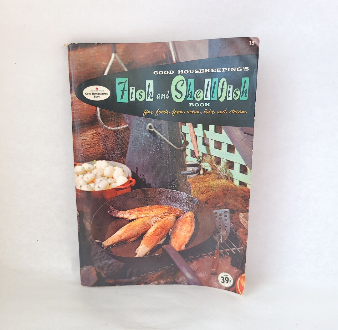 Vintage 1958 Good Housekeeping's Fish and Shellfish Book - Fine Foods ...