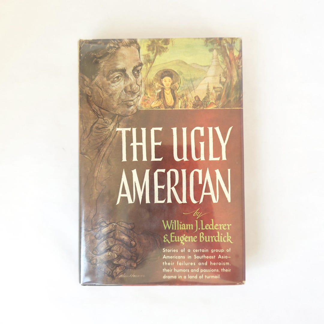 1958 the Ugly American by William Lederer and Eugene Burdick - Vintage ...