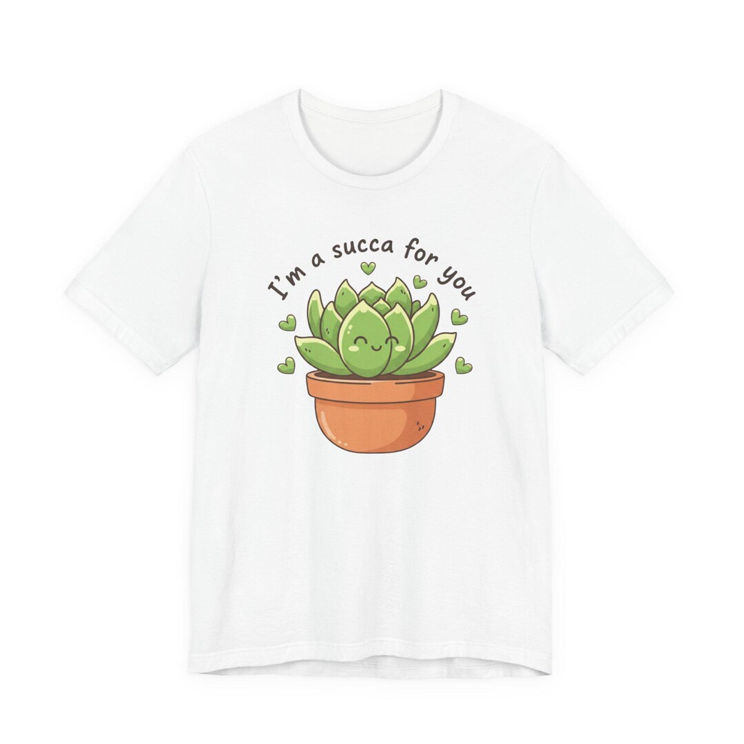 I'm a Succa for You Succulent Pun Tee | Plant Mom Shirt, Sage Cream ...