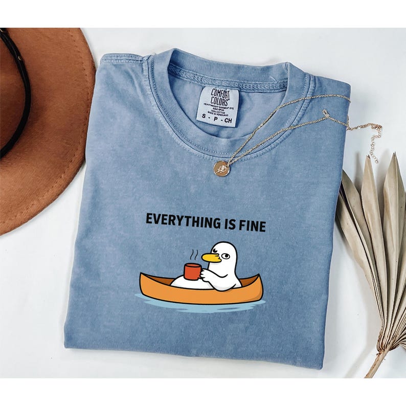 Funny Meme Shirt – Everything is Fine Duck T Shirt, Relatable Humor Tee ...