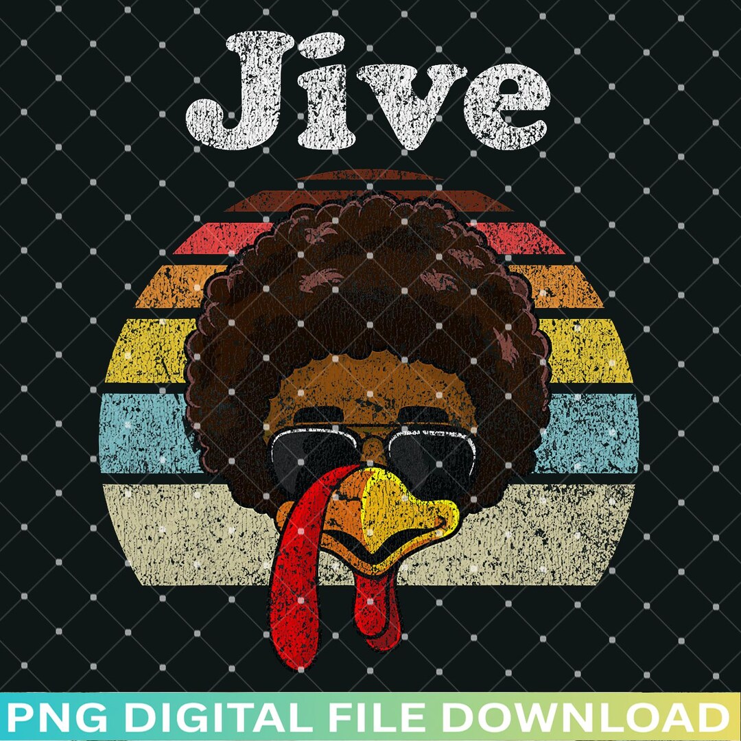 Jive Turkey PNG, Funny Retro Thanksgiving Design, Vintage Fall Digital ...