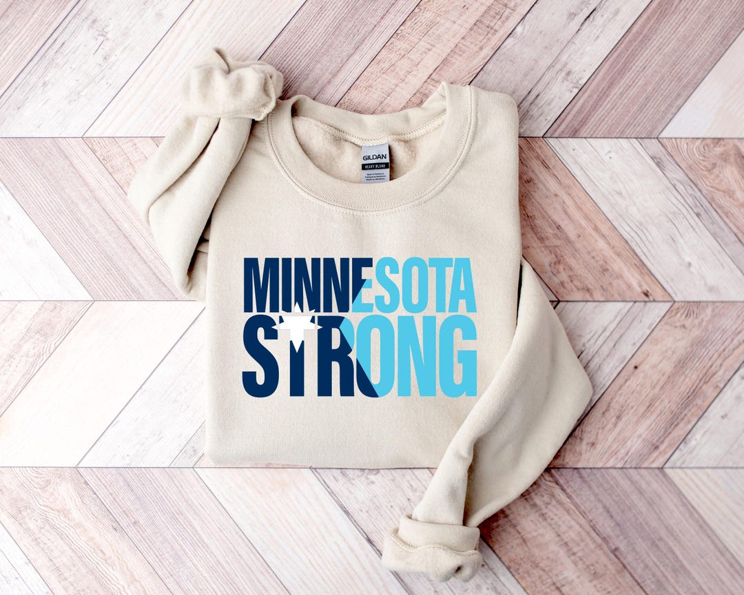 Minnesota Strong Sweatshirt – State Pride Community Support Unisex ...