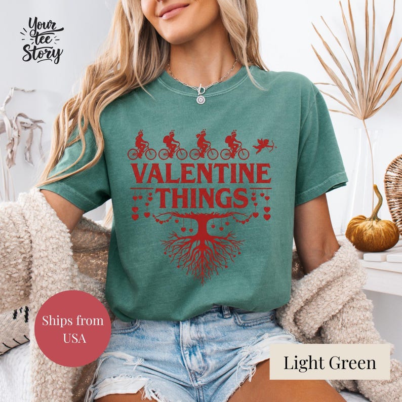 Valentine Things Shirt | TV Show Inspired Sweatshirt | Series Meme ...