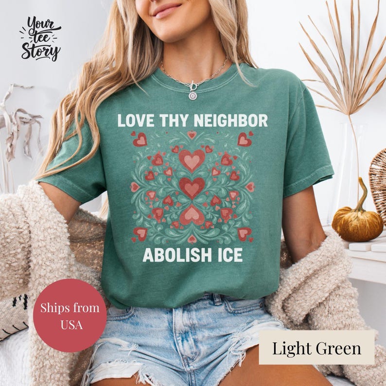 Love Thy Neighbor Abolish ICE Protest T-shirt, Retro Feminist Valentine ...