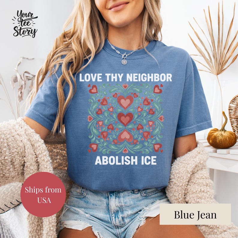 Love Thy Neighbor Abolish ICE Protest T-shirt, Retro Feminist Valentine ...