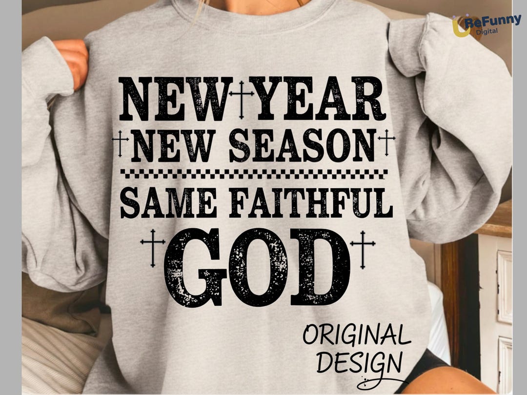 New Year New Season Same Faithful God PNG SVG ,christian New Years Png ...