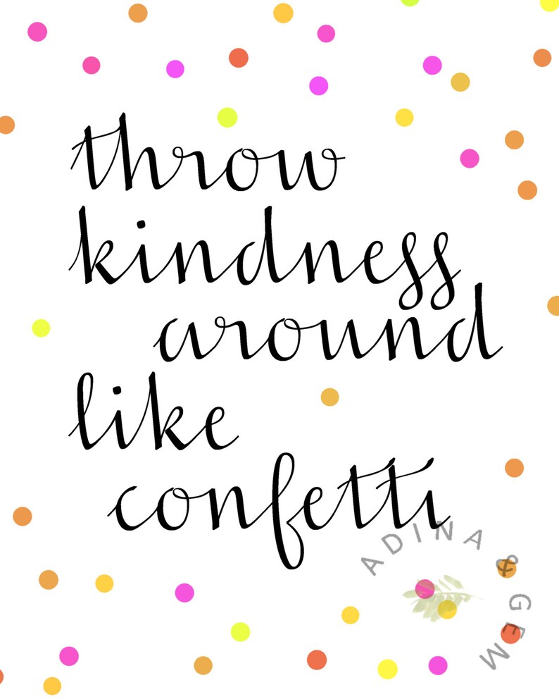 Throw Kindness Around Like Confetti Digital Print Printable School ...