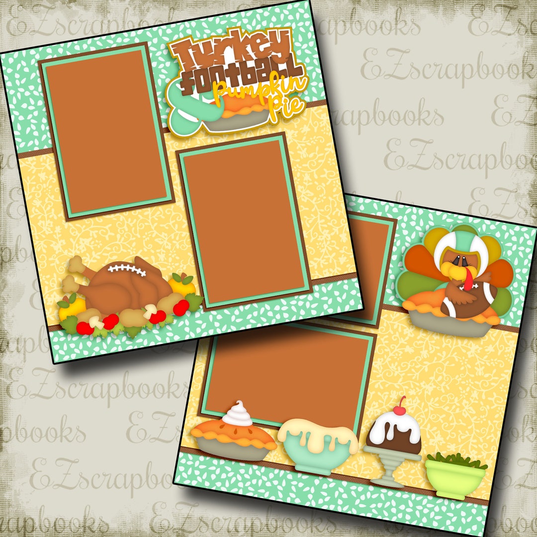 TURKEY & FOOTBALL- 2 Premade Scrapbook Pages - EZ Layout 2600 - Etsy