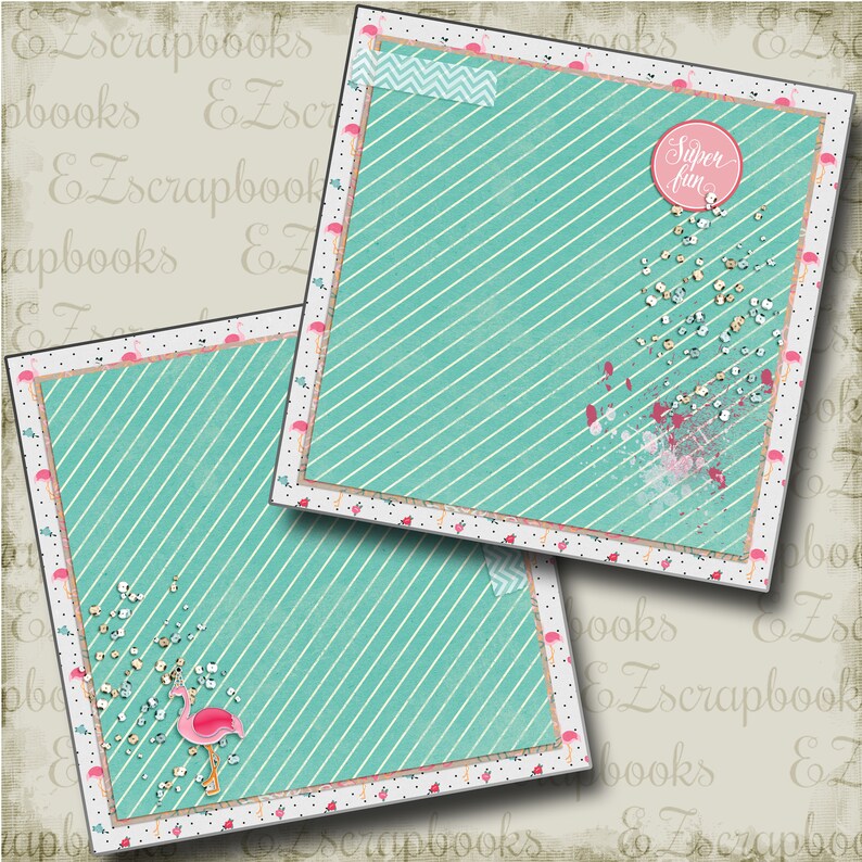 Super Fun Flamingo - Party NPM - 2 Premade Scrapbook Pages - EZ Layout ...