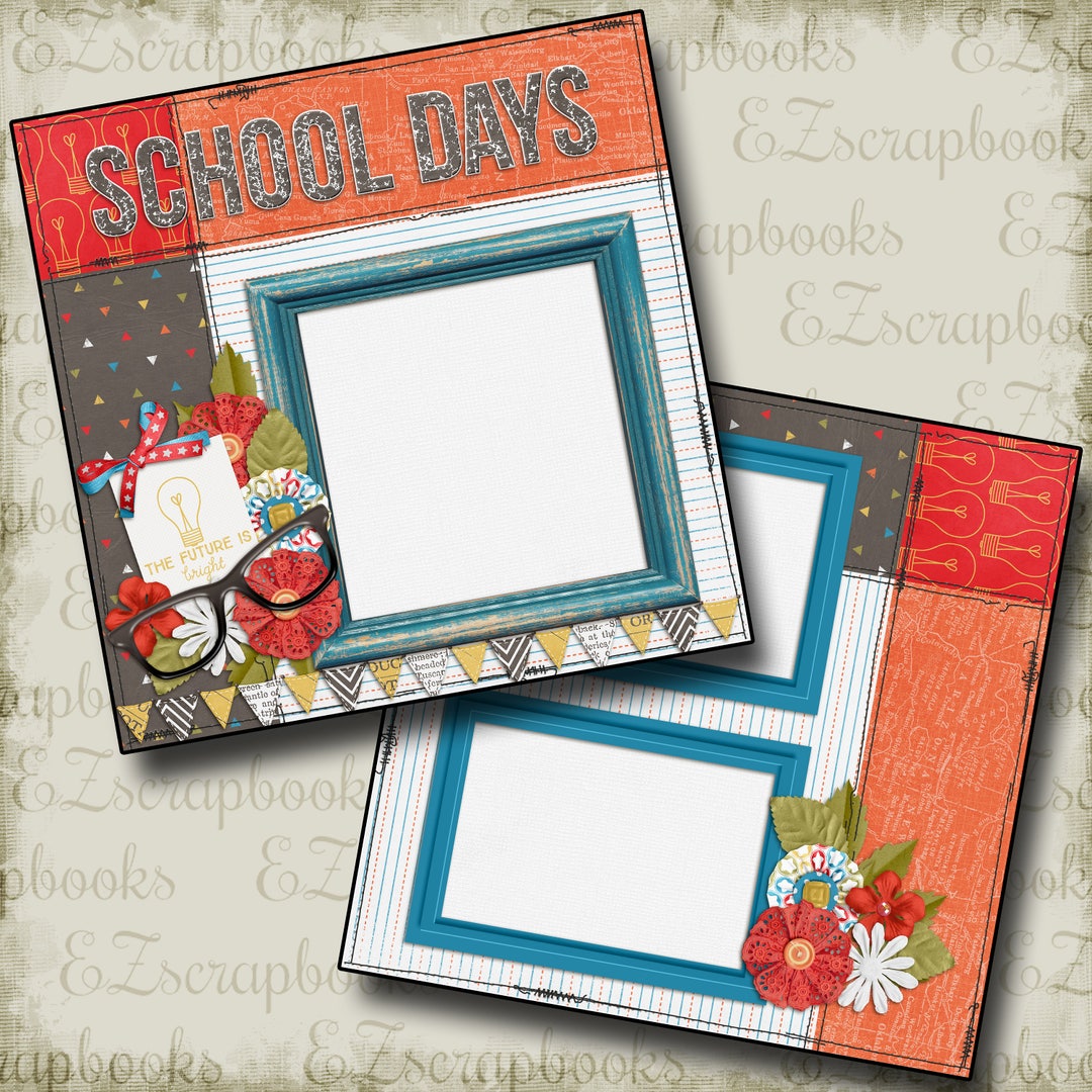 SCHOOL DAYS Girly - 2 Premade Printed Scrapbook Pages - EZ Layout 273 ...