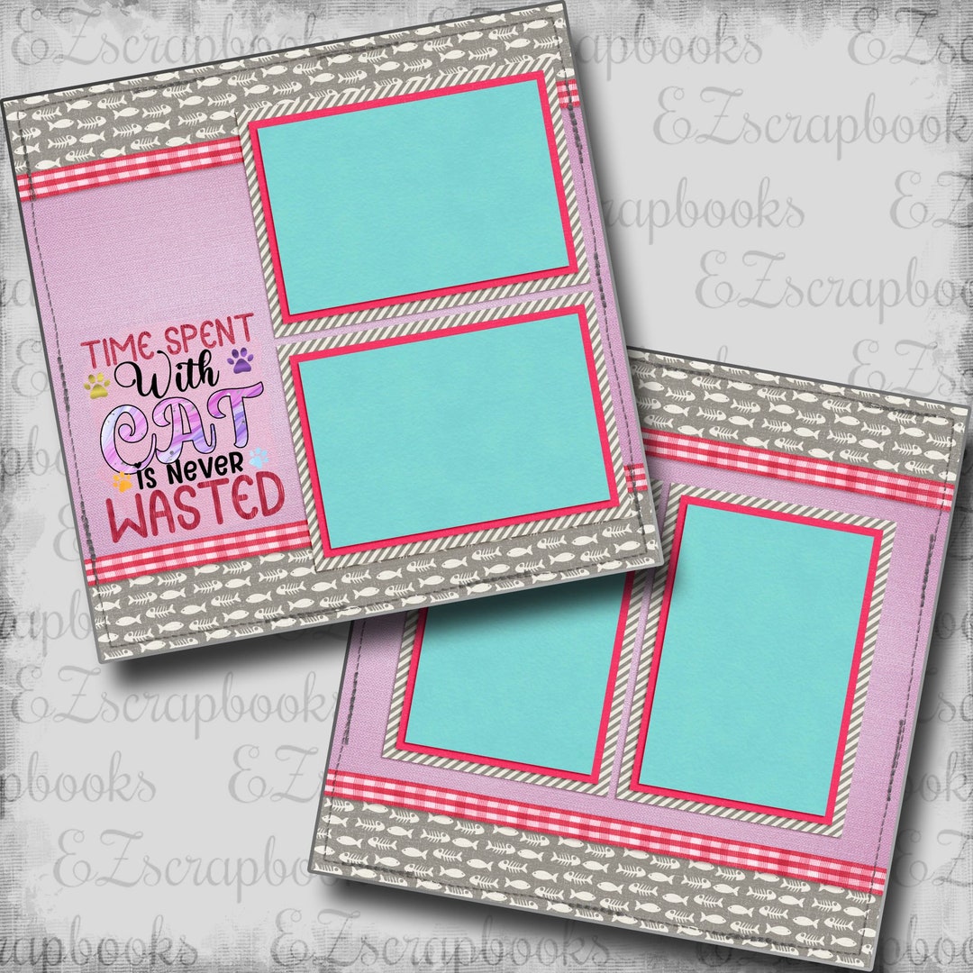 Time Spent Cat 2 Premade Scrapbook Pages EZ Layout 6976 - Etsy