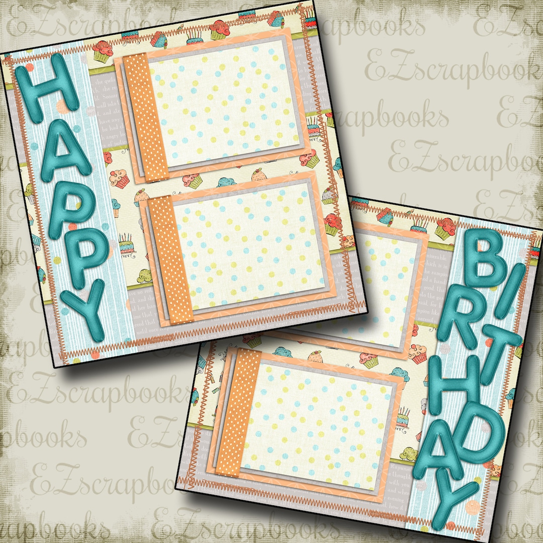 HAPPY BIRTHDAY - 2 Premade Scrapbook Pages - EZ Layout 94 - Etsy